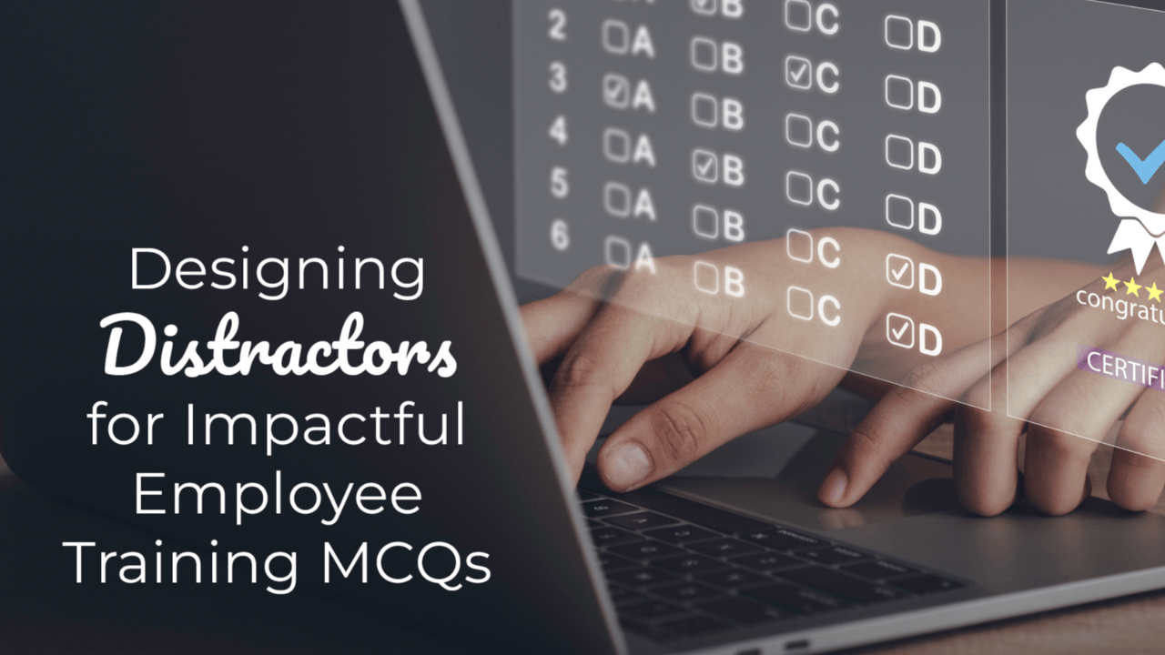 Designing Distractors for Impactful Employee Training MCQs